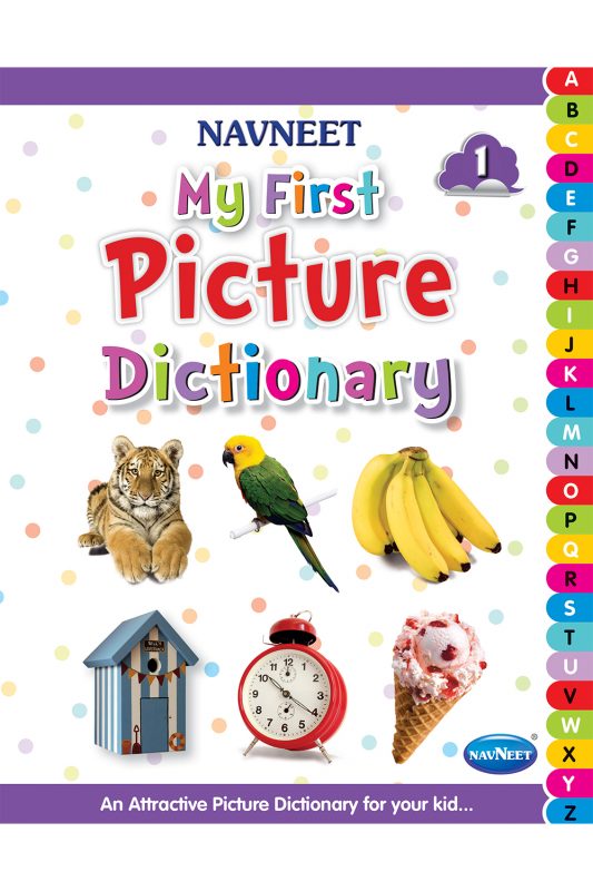 My First Picture Dictionary - 1 - Navneet Education Limited