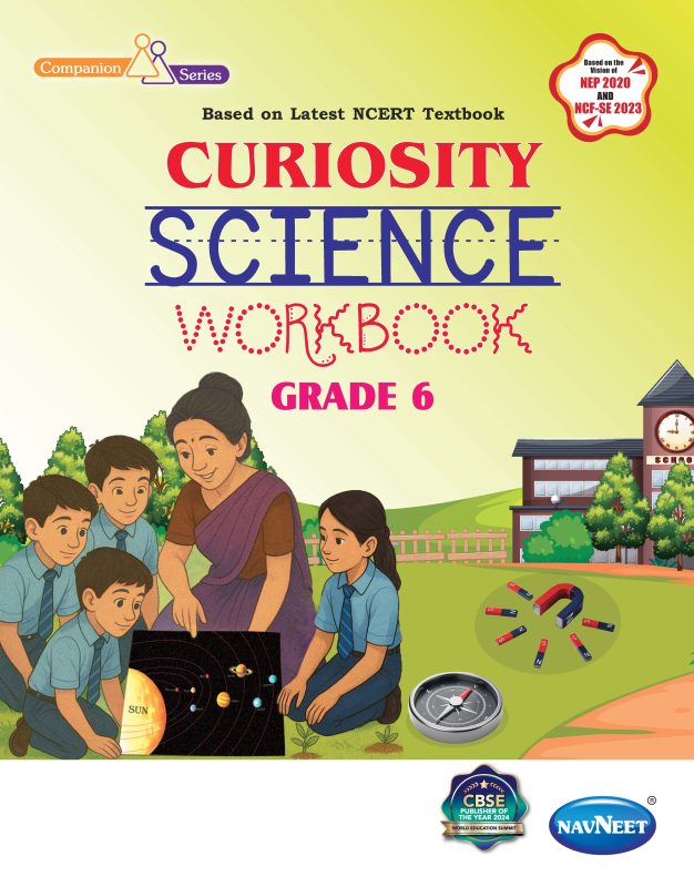 NCERT CURIOSITY SCIENCE WORKBOOK CLASS 6 - Navneet Education Limited